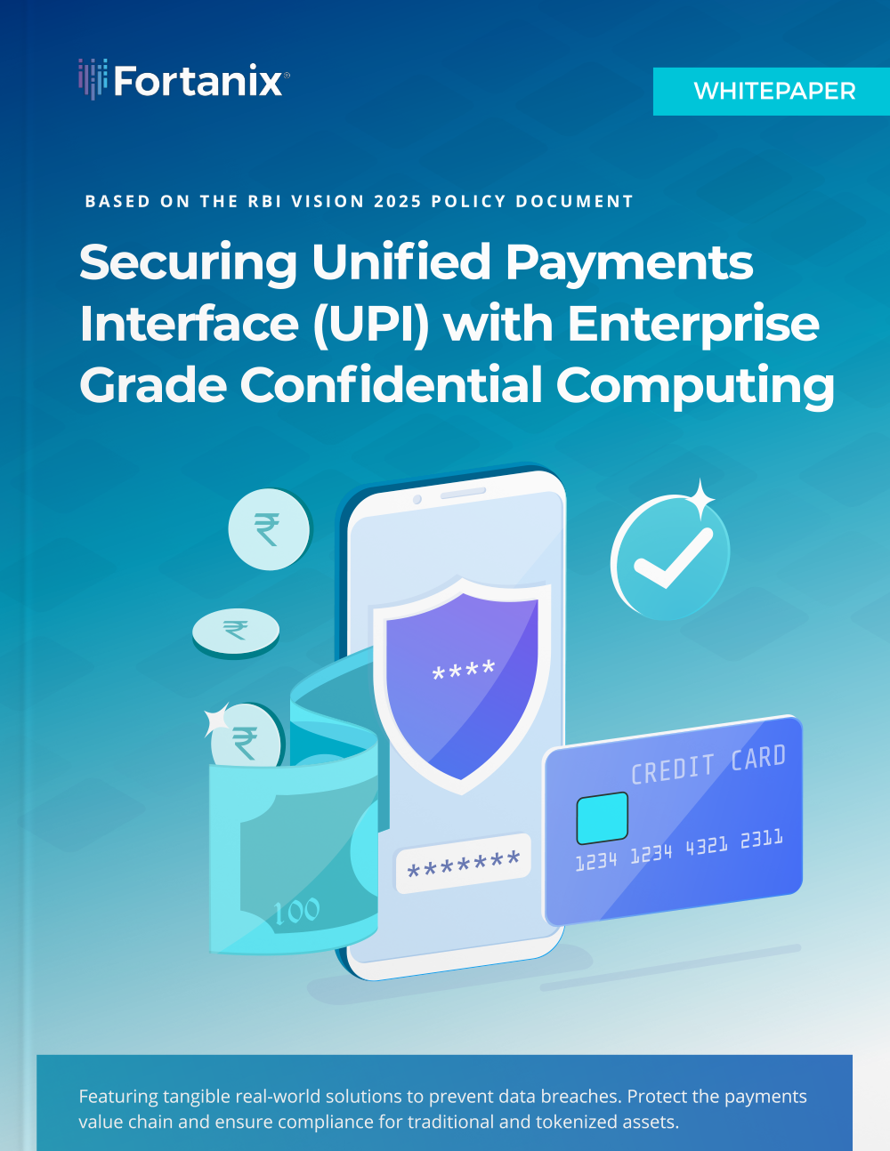 Securing Unified Payments Interface (UPI) with Enterprise Grade ... Securing Unified Payments Interface (UPI) with Enterprise Grade ...